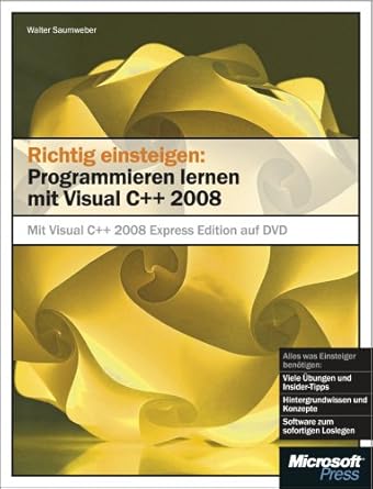 Richtig einsteigen: Programmieren lernen mit Visual C++ 2008 : Saumweber, Walter: Amazon.com.be ...