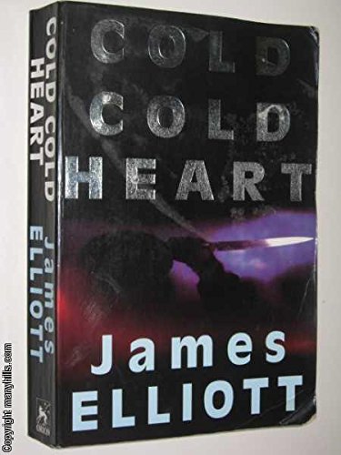 Cold Cold Heart: Elliott, James: 9781857976045: Amazon.com: Books