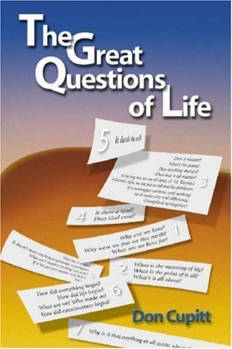 The Great Questions of Life by Don Cupitt (2006-02-15): Don Cupitt ...