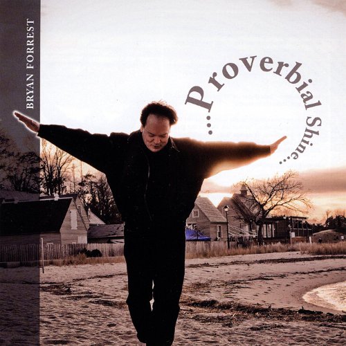 Play Proverbial Shine by Bryan Forrest on Amazon Music