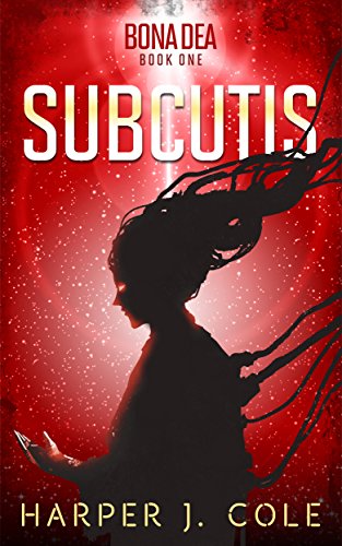 Amazon.com: Subcutis (Bona Dea Book 1) eBook: Cole, Harper J.: Kindle Store