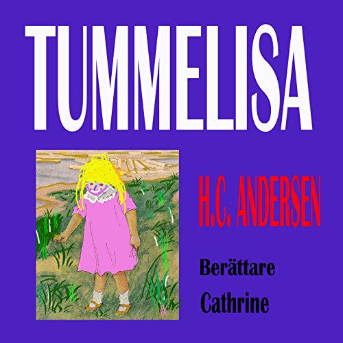 Écouter Tummelisa H.C. Andersen par Cathrine sur Amazon Music Unlimited