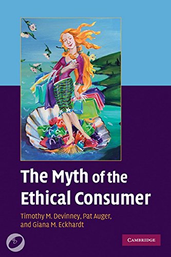 The Myth of the Ethical Consumer Paperback with DVD: 9780521747554 ...