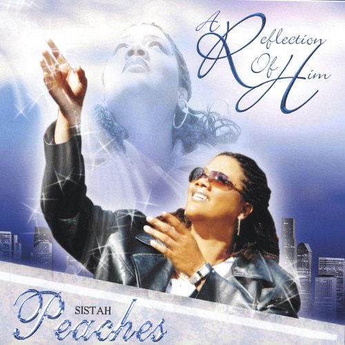 Play A Reflection Of Him by Sistah Peaches on Amazon Music