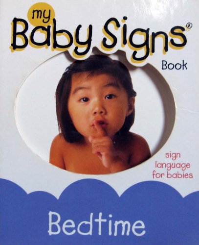 My Baby Signs Book; Bedtime: Linda Acredolo: Amazon.com: Books