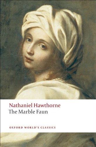 The Marble Faun (Oxford World's Classics) - Kindle edition by Hawthorne ...