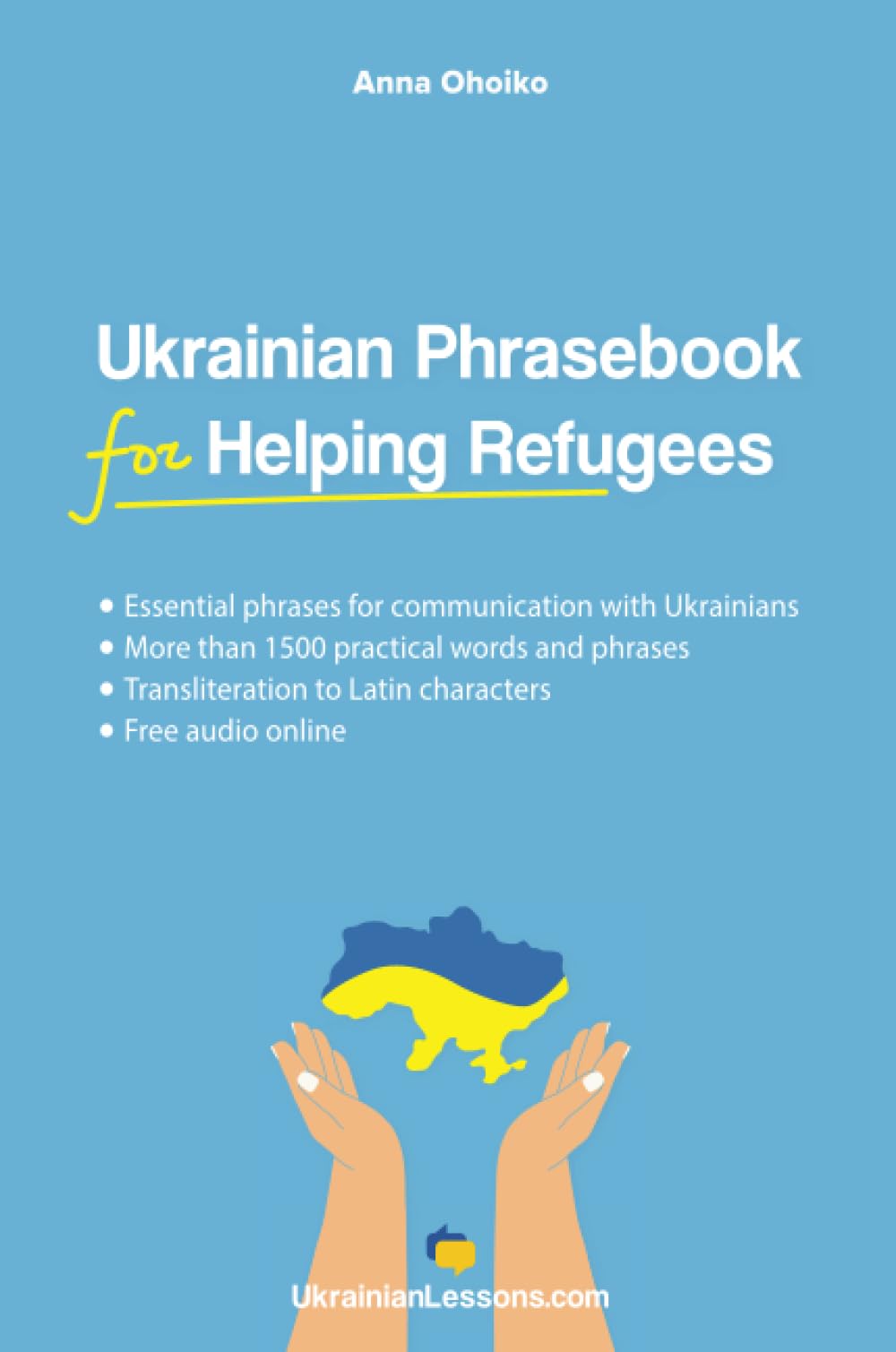 Ukrainian Phrasebook for Helping Refugees: Essential phrases for ...