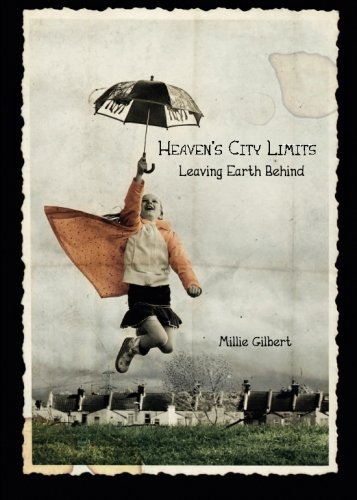 Heaven's City Limits: Millie Gilbert: 9781615662869: Amazon.com: Books