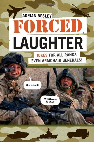 Forced Laughter: Jokes for Military Types and Armchair Generals: Besley ...