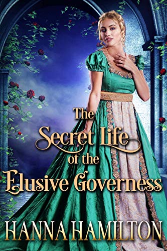The Secret Life of the Elusive Governess: A Historical Regency Romance ...