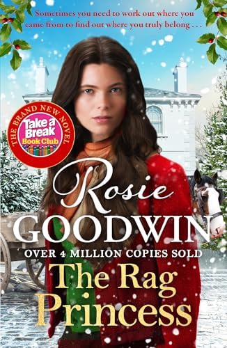 The Rag Princess: THE FIRST HISTORICAL ROMANCE IN THE BRAND NEW SUNDAY ...