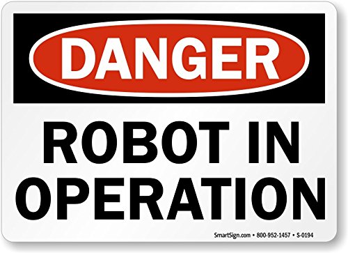 Danger: Robot In Operation, Laminated Vinyl Labels, 5" x 3.5 ...