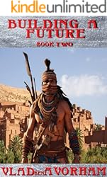 Amazon.com: Building A Future: Castaway Book 2 eBook : ben Avorham, Vlad: Kindle Store