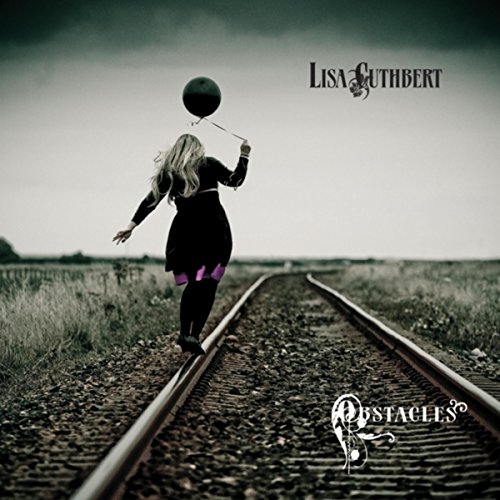 Amazon.co.jp: Obstacles [Explicit] : Lisa Cuthbert: Digital Music