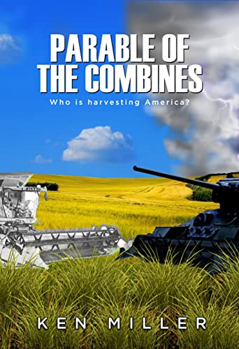 Amazon.com: PARABLE OF THE COMBINES: WHO IS HARVESTING AMERICA? eBook ...