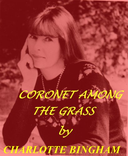 CORONET AMONG THE GRASS eBook : BINGHAM, CHARLOTTE, BRADY, TERENCE ...
