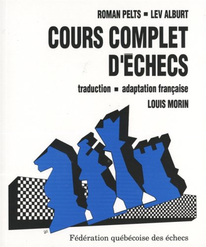 Amazon.com: Cours complet d'échecs, Niveaux I et II: 9782980116827 ...
