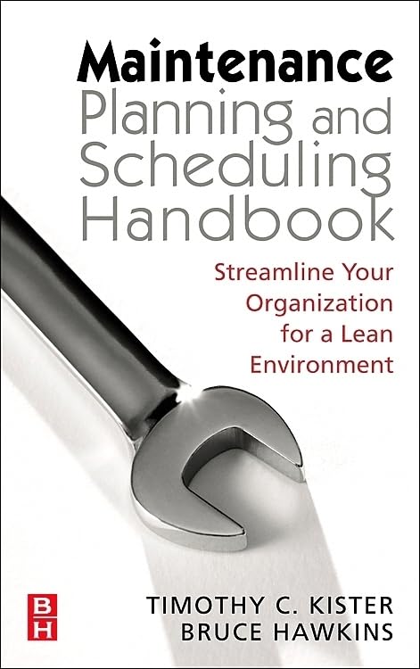 Amazon.com: Maintenance Planning and Scheduling: Streamline Your ...