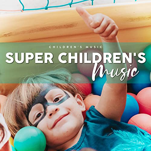 Amazon.com: Super Children's Music : Children's Music: Digital Music
