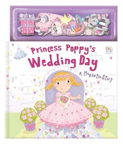 Amazon | Princess Poppy's Royal Wedding (Magnetic Storybooks) | Wharton ...