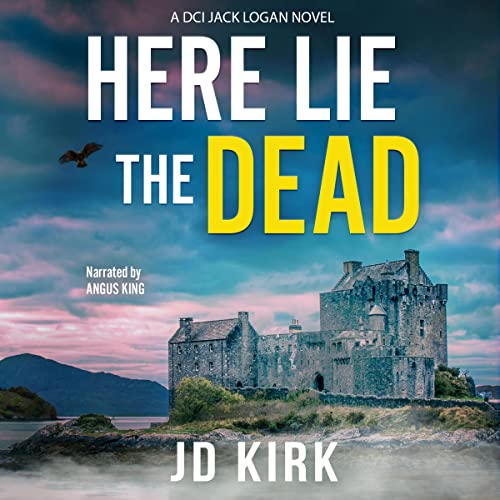 Here Lie the Dead: DCI Logan Crime Thrillers, Book 15 (Audio Download ...