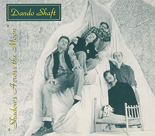 Shadows Across The Moon-Dando Shaft - Dando Shaft
