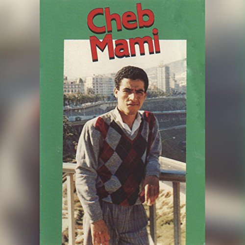 Play Le Prince Du Rai by Cheb Mami on Amazon Music
