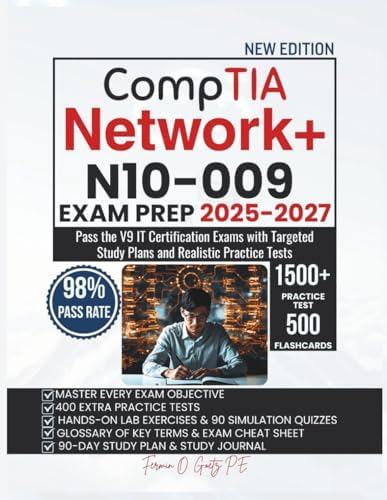 CompTIA Network+ N10-009 EXAM PREP 2025-2027: Pass the V9 IT ...