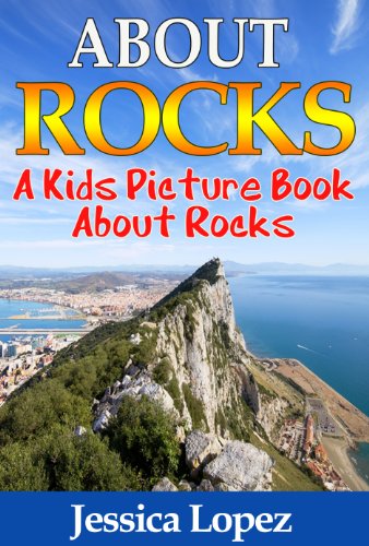 Children's Book About Rocks: A Kids Picture Book About Rocks With ...