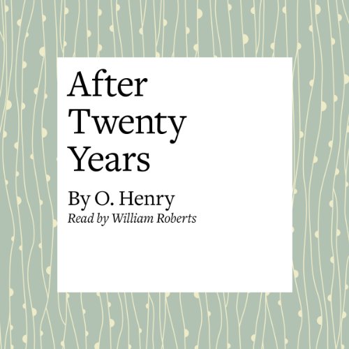 Amazon.com: After Twenty Years (Audible Audio Edition): O. Henry ...