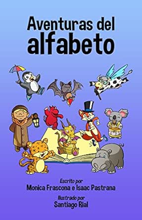 Aventuras Del Alfabeto - ABC Book in Spanish: Libro Abecedario Para ...