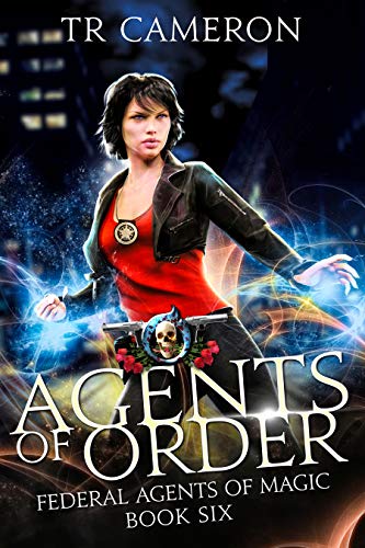 Agents of Order: An Urban Fantasy Action Adventure in the Oriceran ...