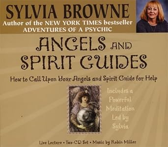 Angels and Spirit Guides: How to Call upon Your Angels and Spirit Guide ...