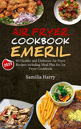Amazon.com: Air Fryer Cookbook Emeril: 60 Healthy and Delicious Air ...