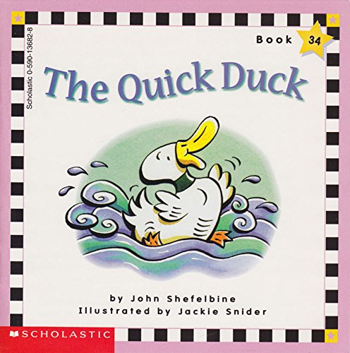 The Quick Duck: John Shefelbine: 9780590931427: Amazon.com: Books