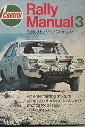 Castrol rally manual 3: An entertaining mixture of practical advice ...
