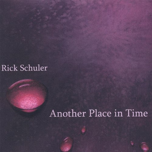 Play Another Place in Time by Rick Schuler on Amazon Music