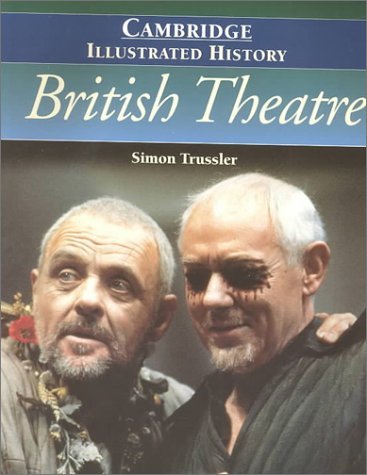 The Cambridge Illustrated History of British Theatre (Illustrated ...