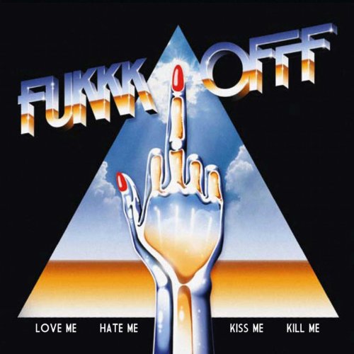 Amazon Music - Fukkk OfffのLove Me Hate Me Kiss Me Kill Me - Amazon.co.jp