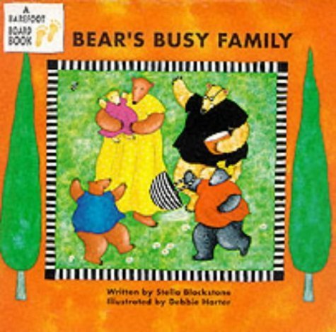 Bear's Busy Family: Stella Blackstone: 9781841483900: Amazon.com: Books
