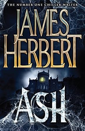Ash: Amazon.co.uk: James Herbert: 9780230706958: Books