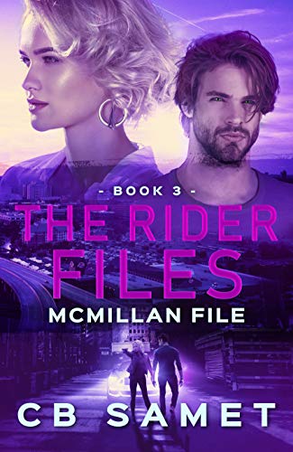 McMillan File: (The Rider Files Book 3) - Kindle edition by Samet, CB ...
