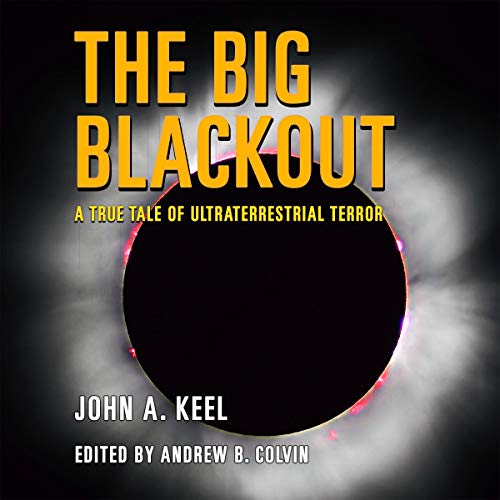 Amazon.com: The Big Blackout: A True Tale of Ultraterrestrial Terror ...