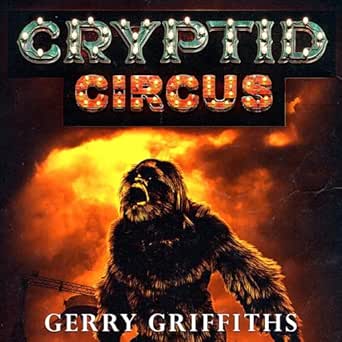 Amazon.com: Cryptid Circus: Cryptid Zoo, Book 4 (Audible Audio Edition): Gerry Griffiths, John ...
