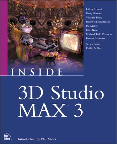 Inside 3D Studio MAX 3 by Miller, et al, Phillip (1999) Textbook ...