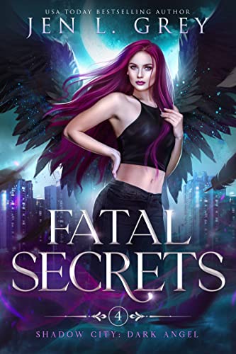 Fatal Secrets (Shadow City: Dark Angel Book 4) eBook : Grey, Jen L ...