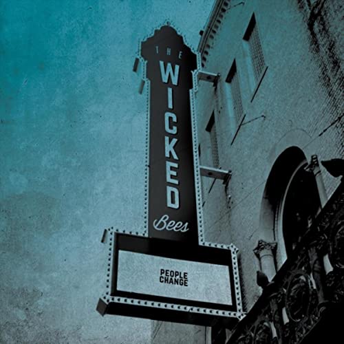 Écouter People Change par The Wicked Bees sur Amazon Music Unlimited