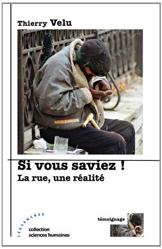 Amazon.com: Si vous saviez ! La rue, une réalité: 9782351686607 ...