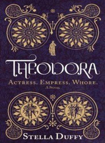 Buy Theodora: Actress, Empress, Whore Book Online at Low Prices in ...