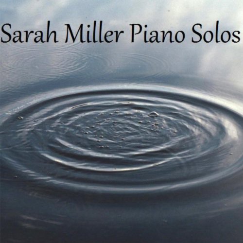 Amazon.com: Sarah Miller Piano Solos : Sarah Miller: Digital Music